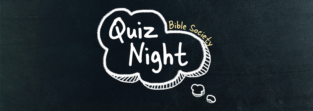 Bible Society Quiz Night! - Hexham Community Church